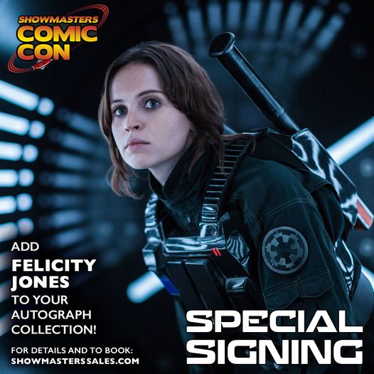 Add Felicity Jones to your collection – Showmasters Comic Con Official ...